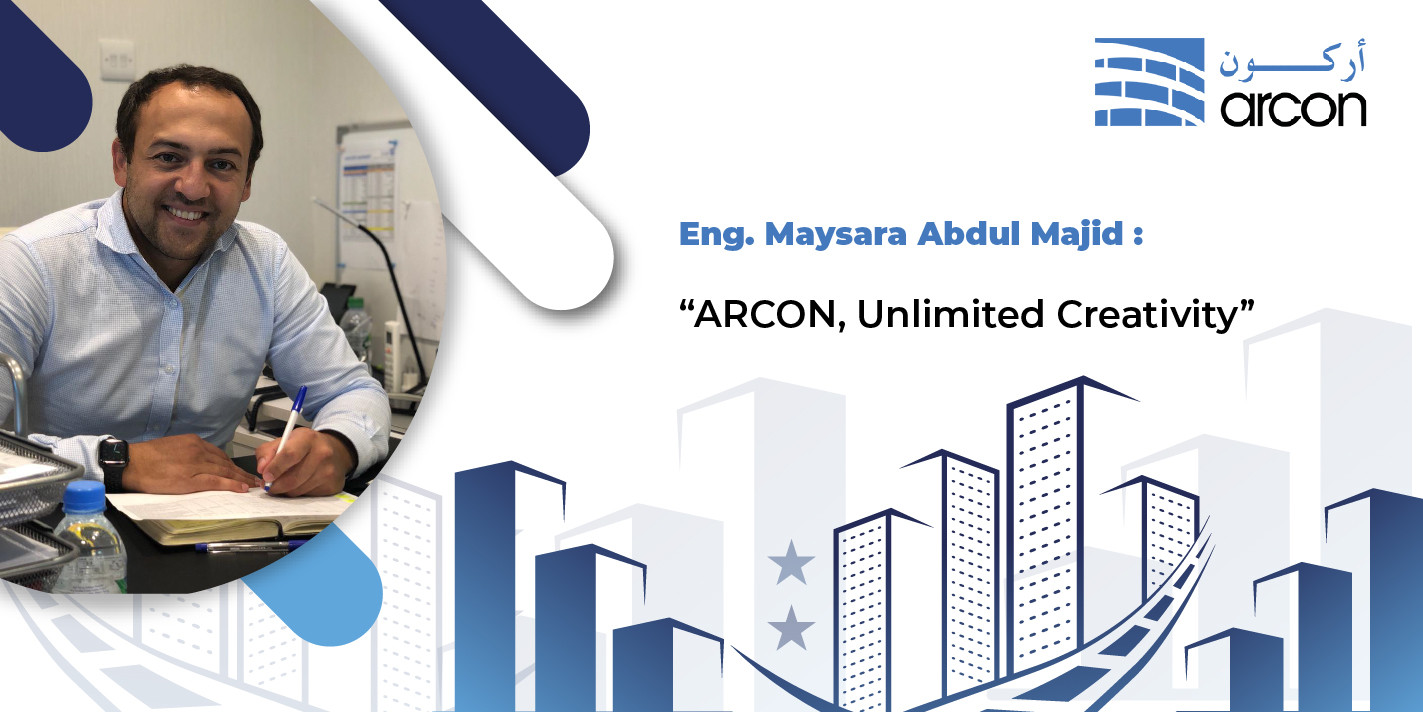 Muqawlat Qatar|Eng. Maysara Abdul Majid : “ARCON, Unlimited Creativity”