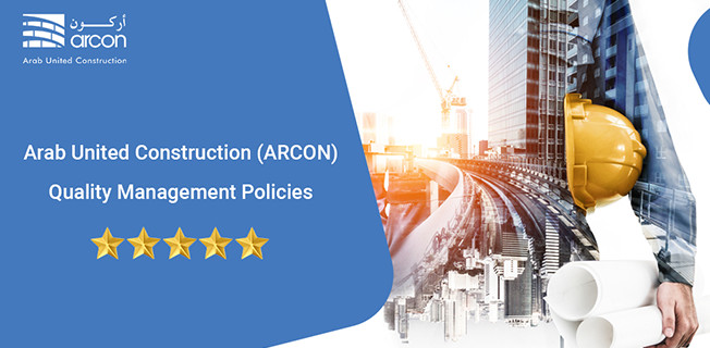 Muqawlat Qatar|Arab United Construction Co. (ARCON): Quality Management Policies